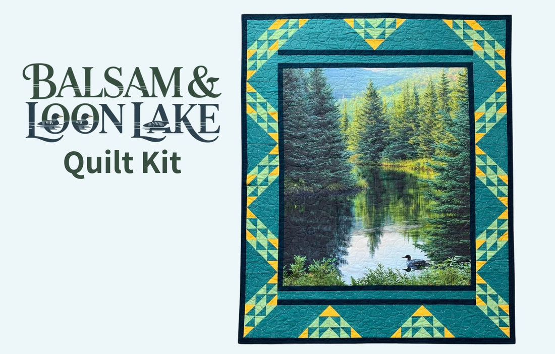 Introducing the Balsam and Loon Lake Quilt Kit (Meadowlight Pattern ...